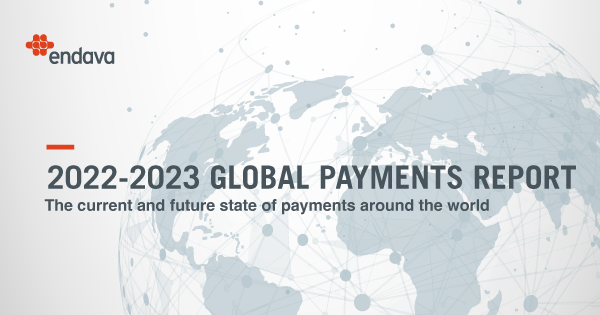 Endava's 2022-2023 Global Payments Report